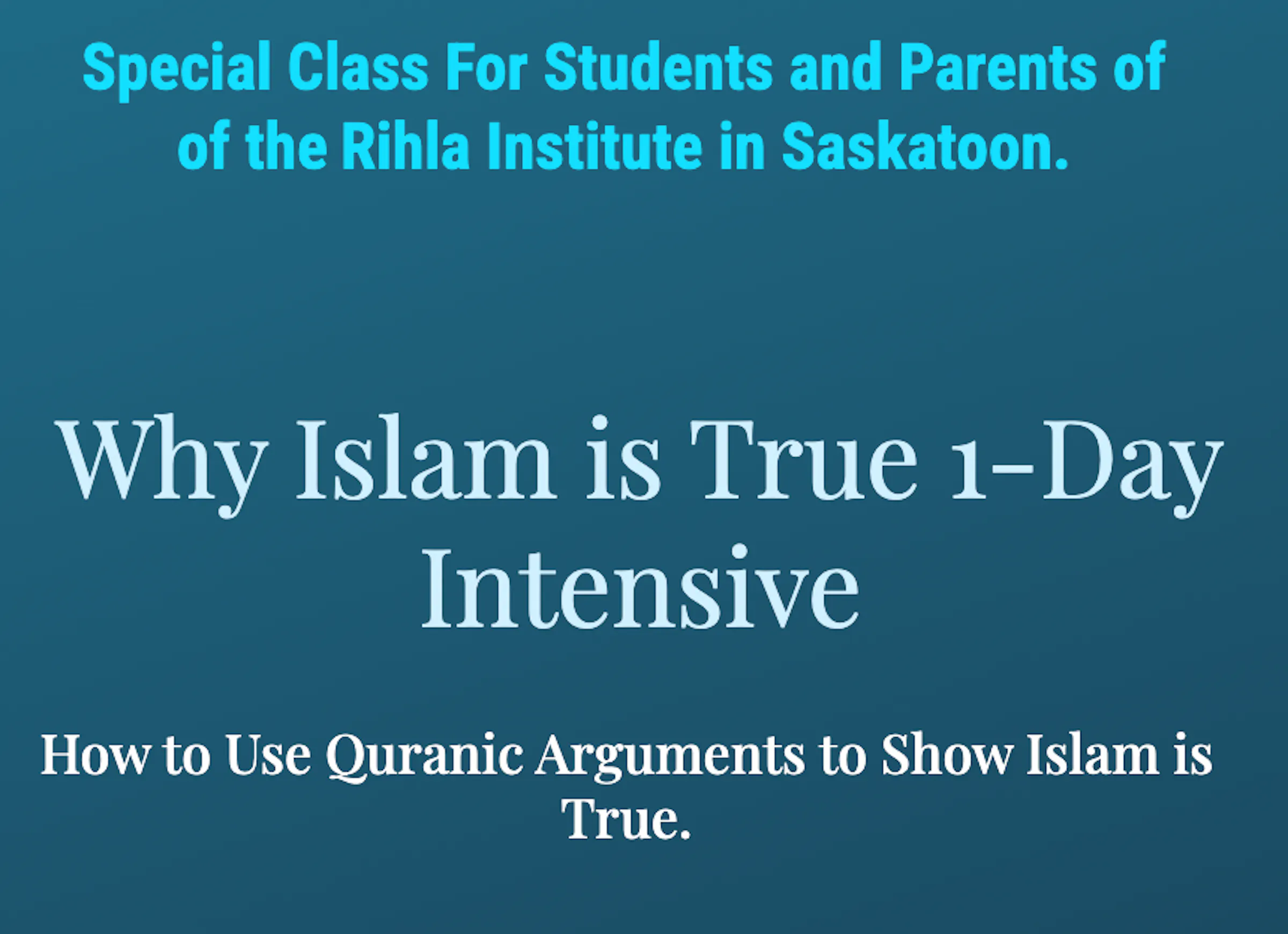 1-Day Online Why Islam is True Intensive