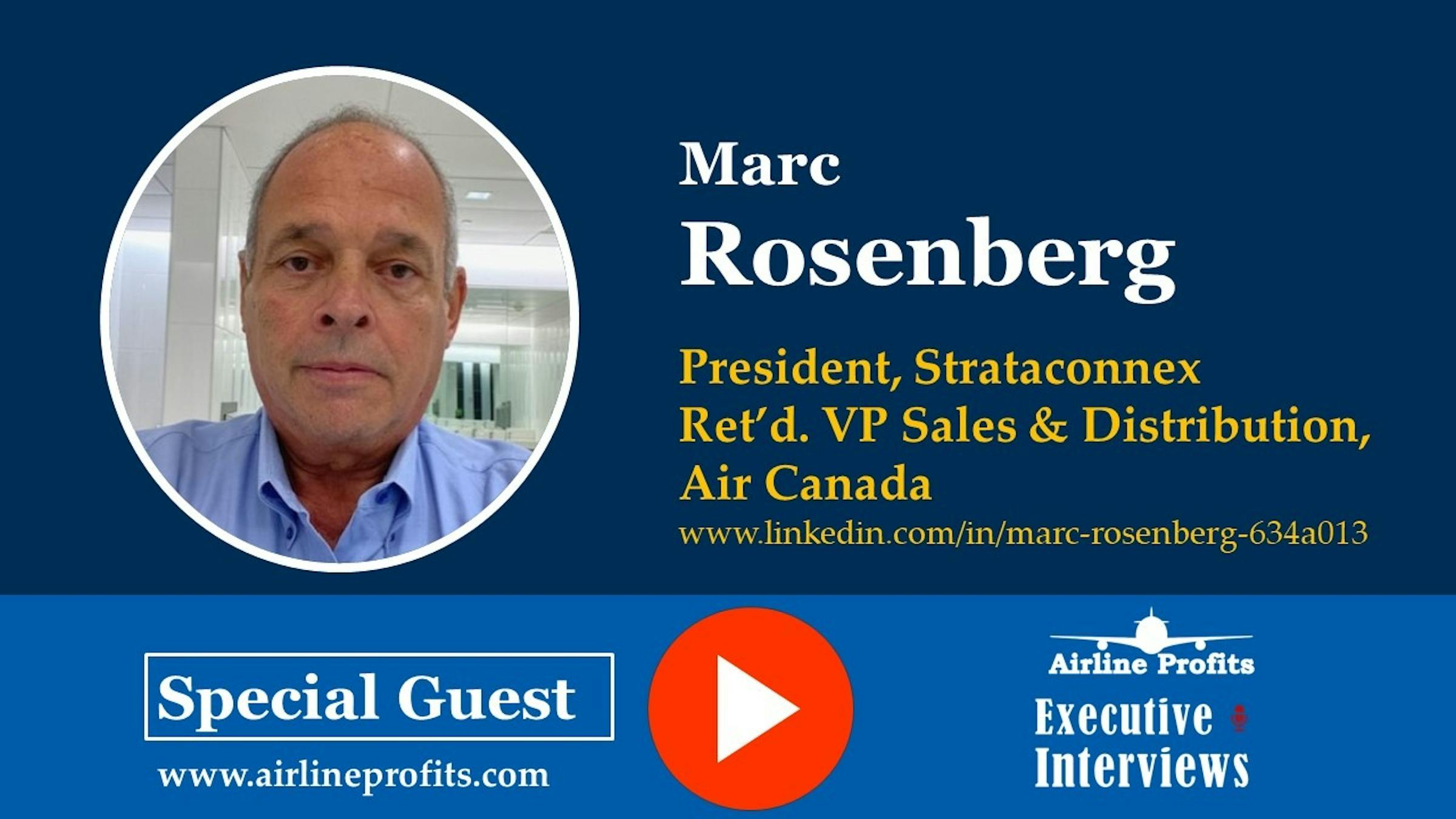 Airline Profits Executive Interview with Marc Rosenberg