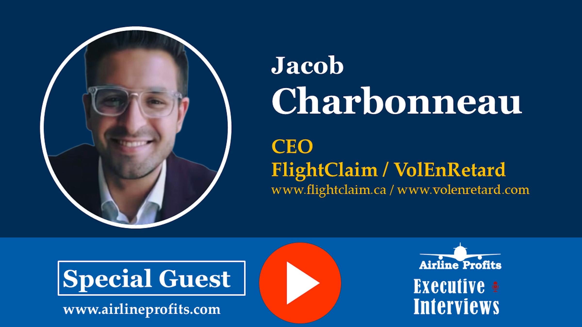 Airline Profits Executive Interview with Jacob Charbonneau