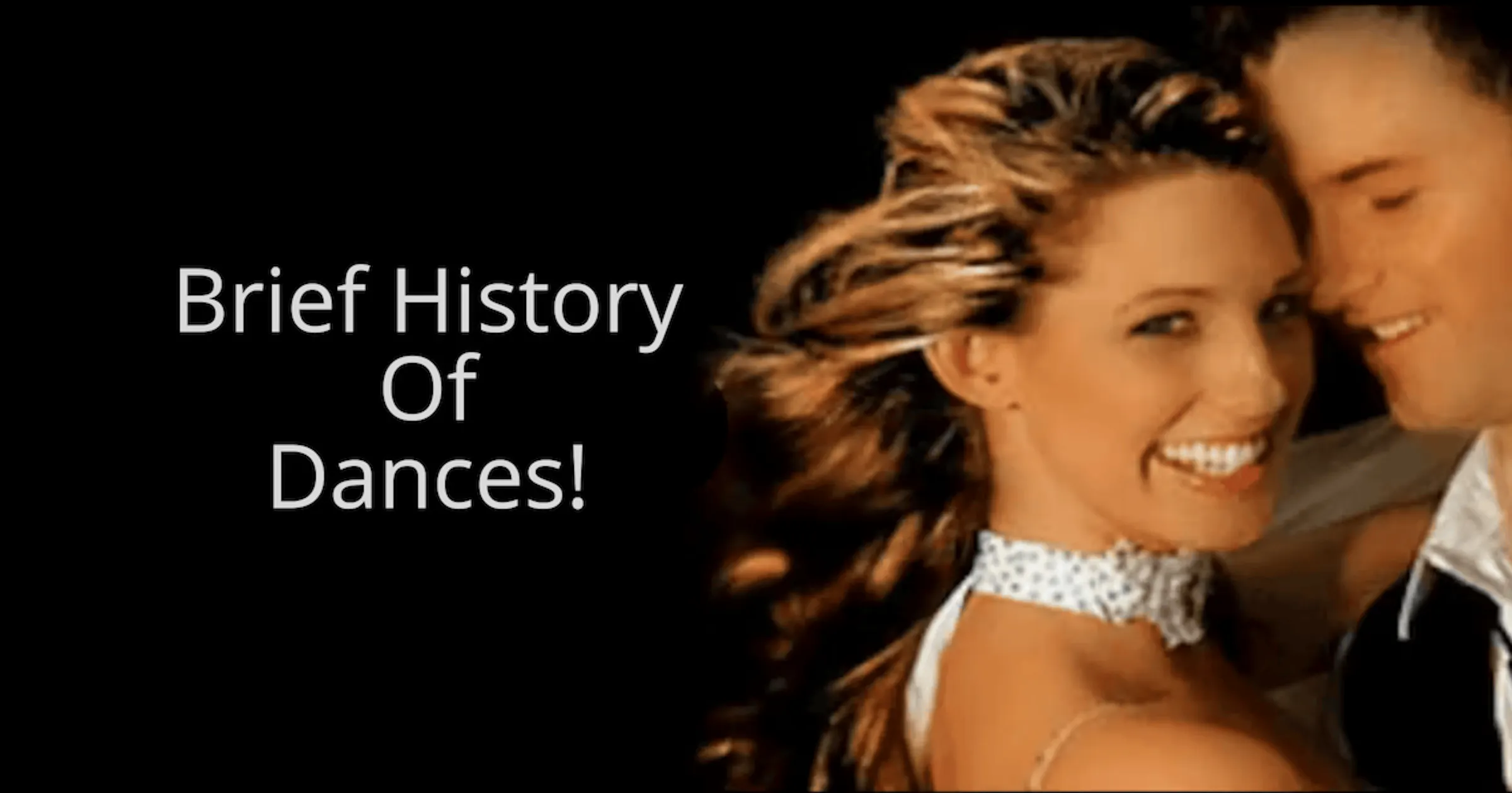 Brief History of Dances