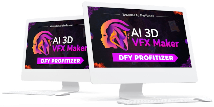 AI 3D VFX Maker || DFY Profitizer